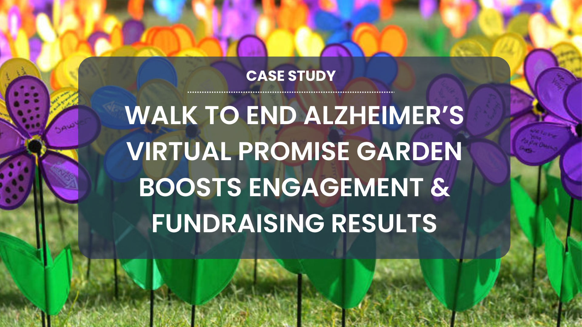 CASE STUDY: Walk to End ALZ Virtual Promise Garden - Nuclavis